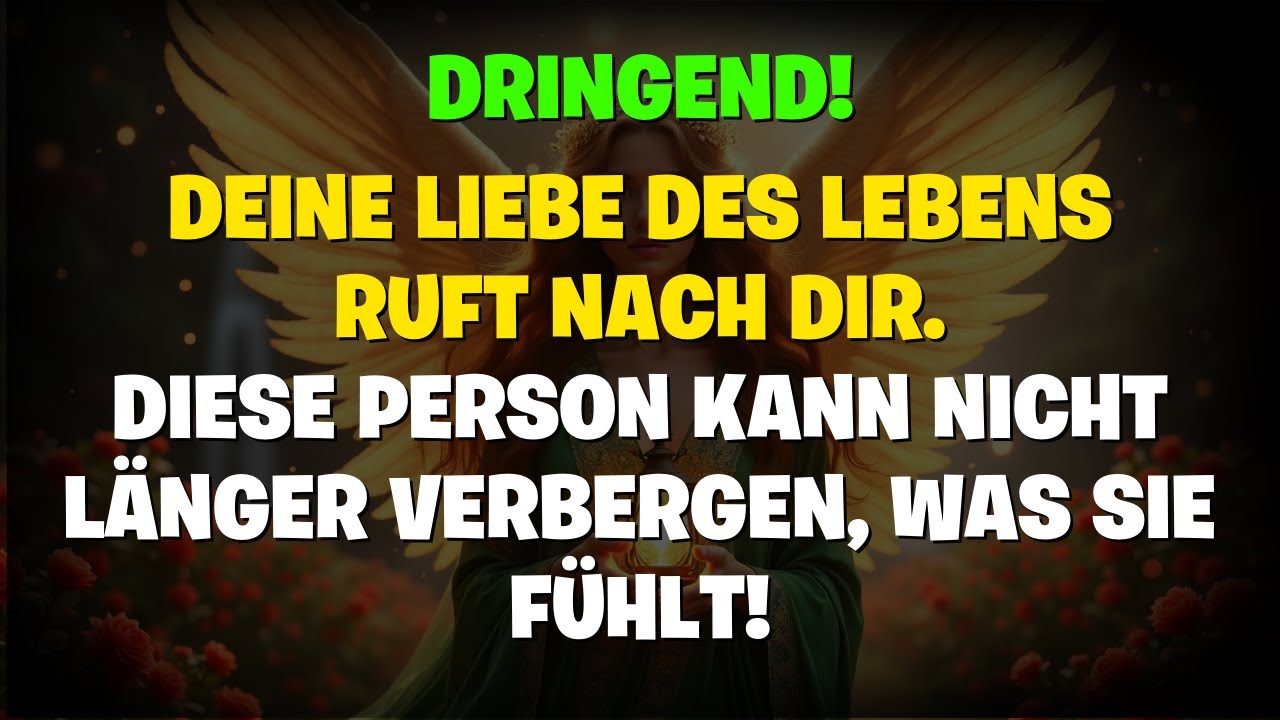 DRINGEND! DEINE LIEBE DES LEBENS RUFT NACH DIR. DIESE PERSON KANN NICHT ...