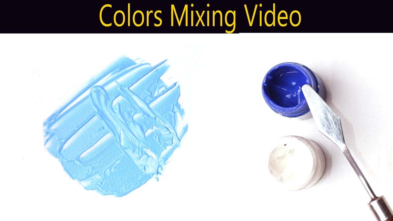 How To Mix Blue And White Make Sky Blue Color - YouTube