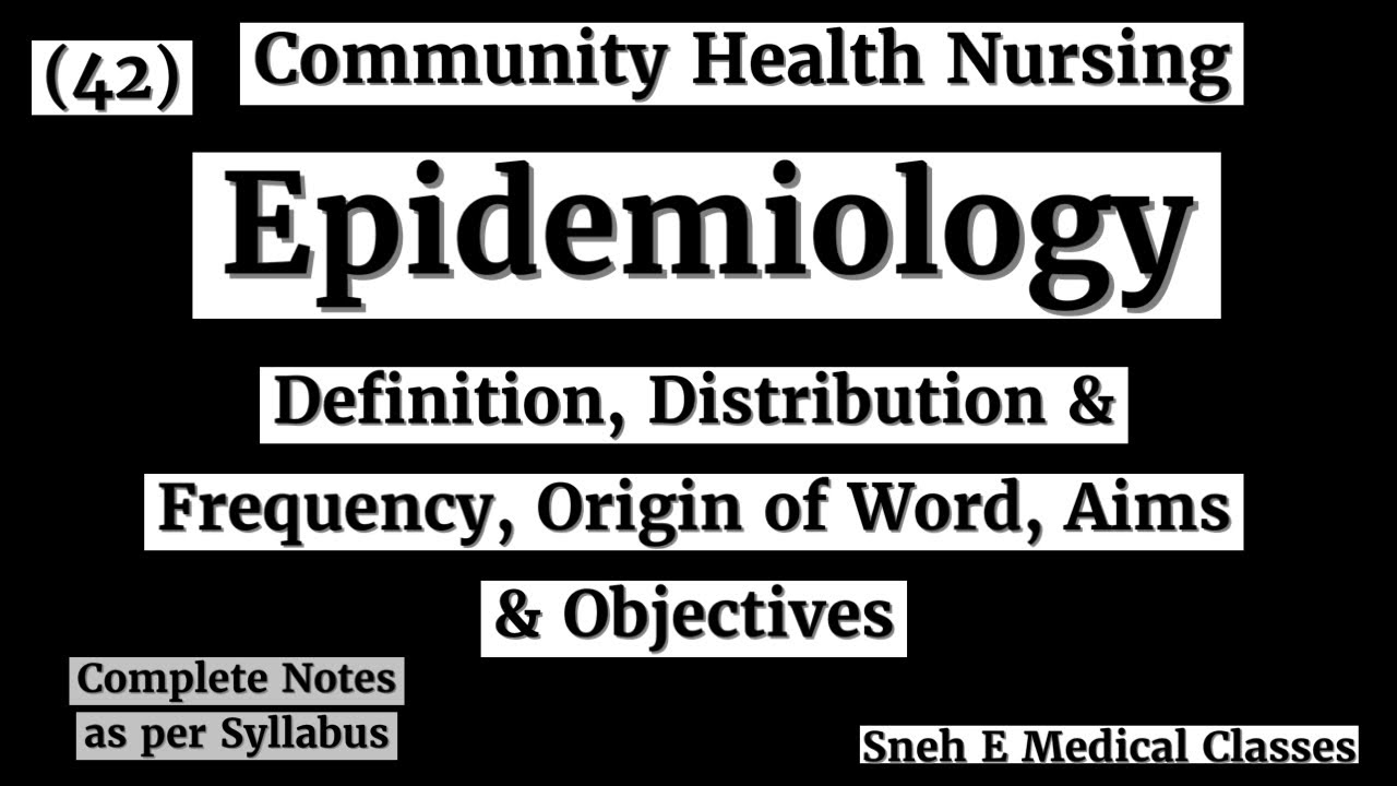 Epidemiology!! Definition!! Origin !! Distribution & Frequency!! Aims ...