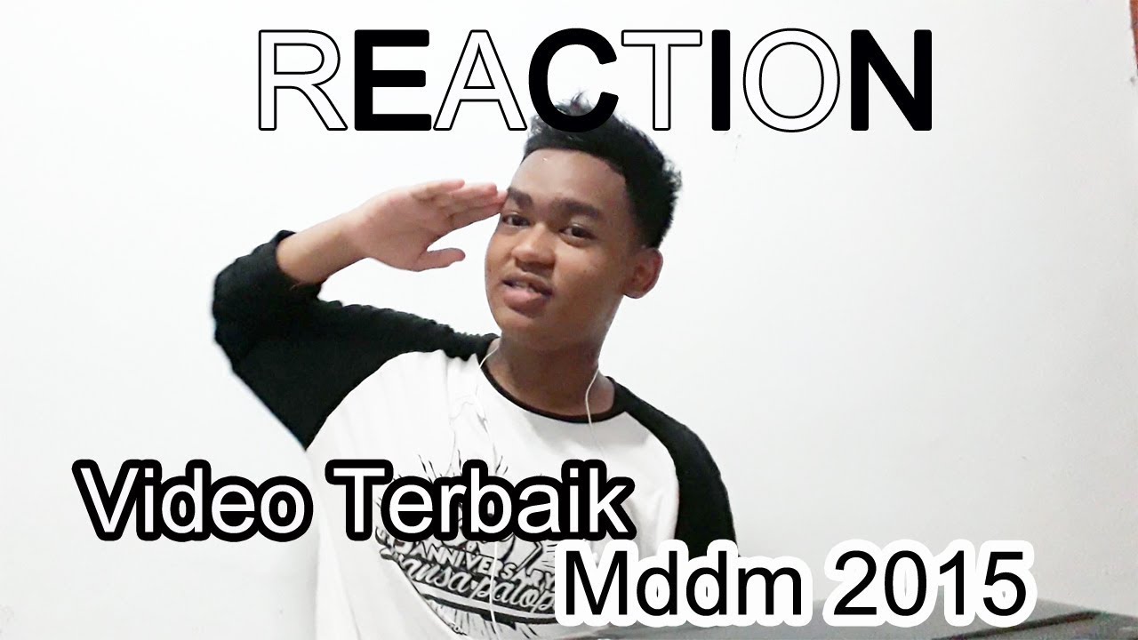 VIDEO TERBAIK MDDM 2015 - REACTION - YouTube