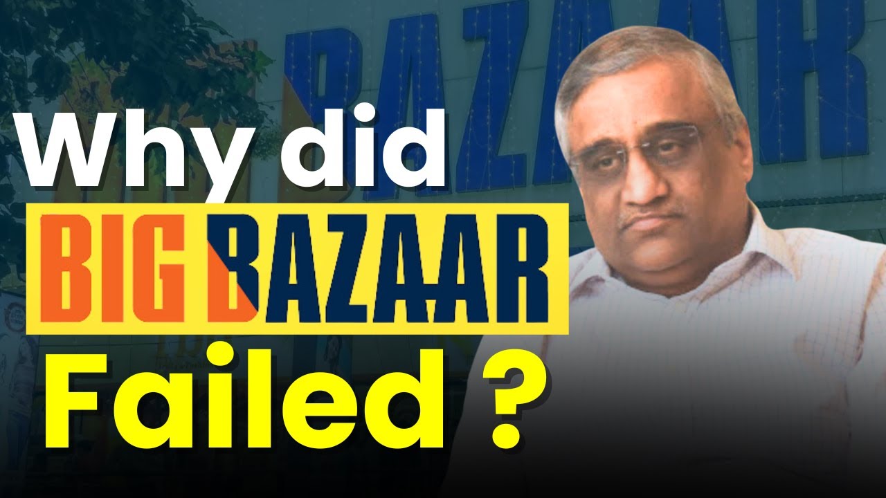 Why Big Bazaar Failed? | Real Problem behind the Failure of Kishore Biyani's Big Bazaar - YouTube