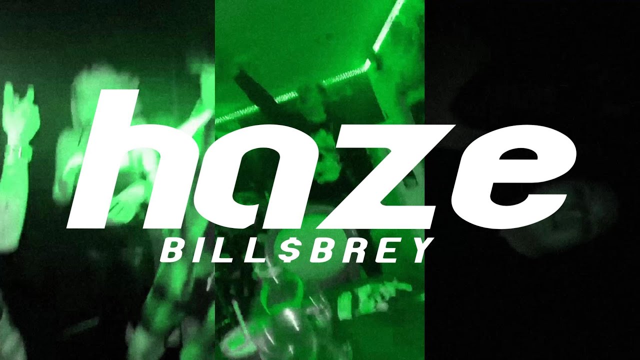 BILL$BREY - HAZE Official Party Video - YouTube