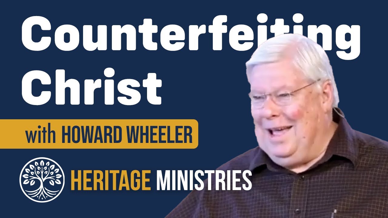 Counterfeiting Christ | Howard Wheeler | 2022 Exodus Conference - YouTube