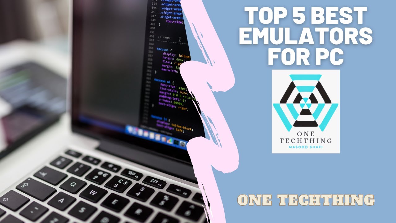 TOP 10 BEST EMULATOR FOR PC ___ONE TECHTHING___(Masood Shafi) - YouTube