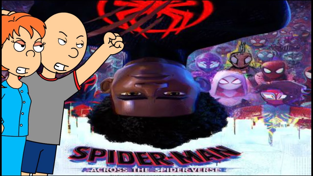 Classic Caillou and Rosie Misbehave At Spider-Man: Across the Spider ...
