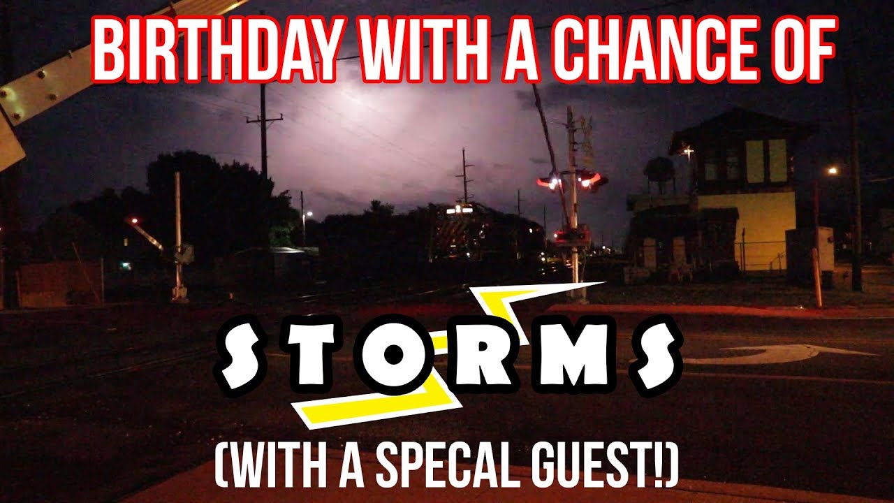 Birthday with a Chance of Storms & Trains (With Special Guest!) - YouTube