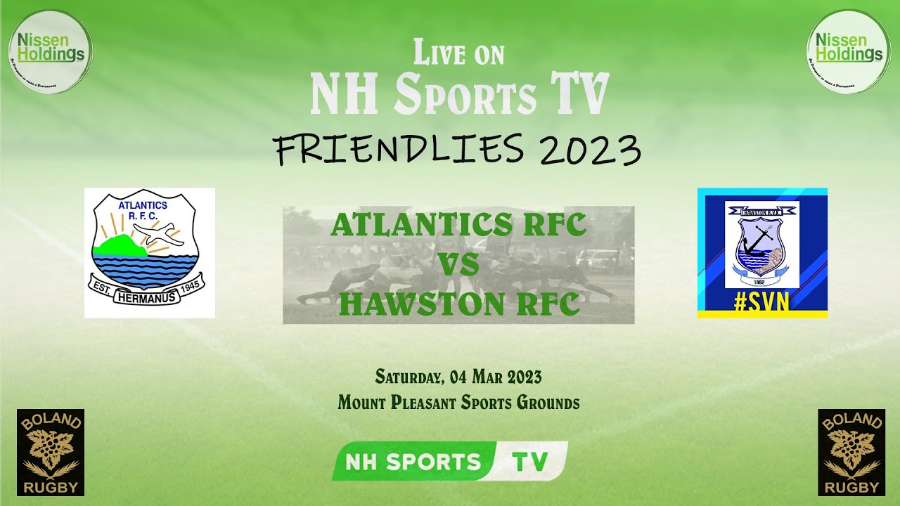 Atlantics RFC vs Hawston RFC | Boland Friendly | 2023 - YouTube