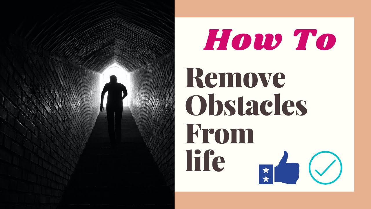 How To Remove Obstacles in Your Path to Success. Motivational Video 👍😃 ...