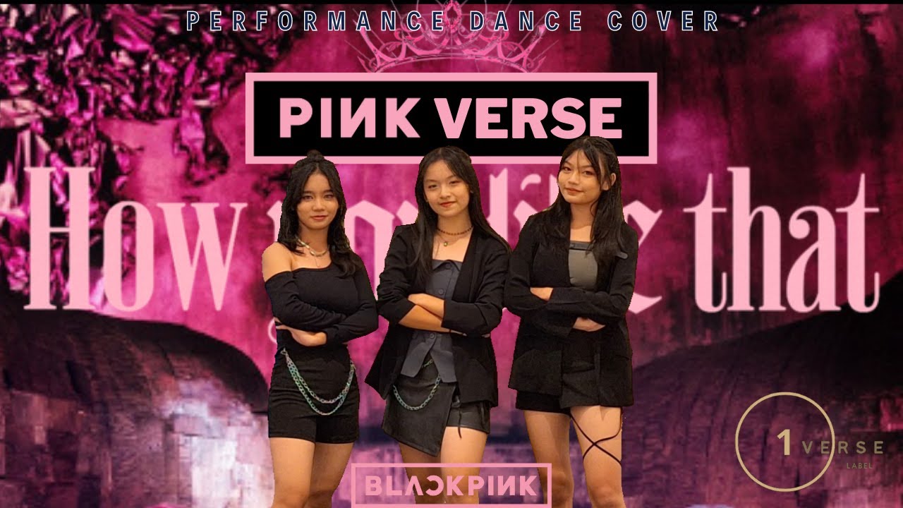 BLACKPINK - HOW YOU LIKE THAT by PINKVERSE Performance Dance Cover - YouTube