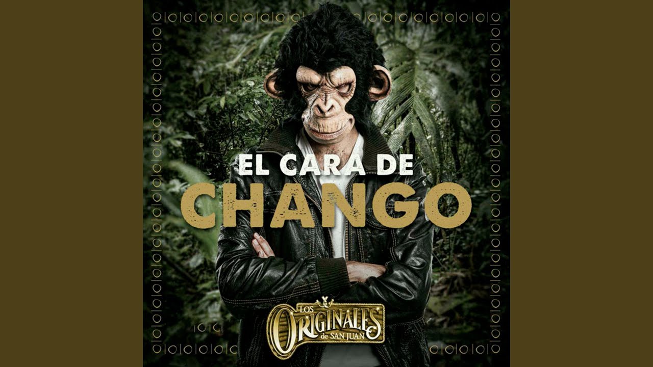 El Cara De Chango (En Vivo) - YouTube
