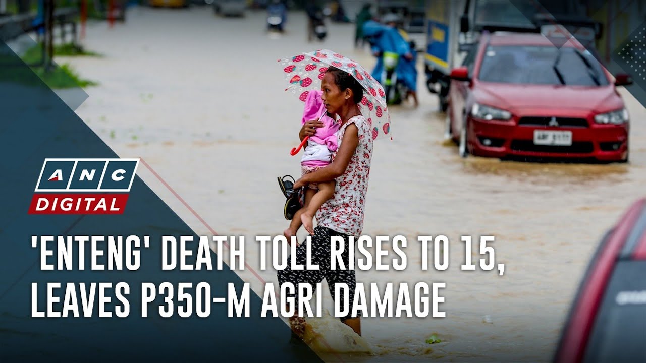 'Enteng' death toll rises to 15, leaves P350-M agri damage | ANC - YouTube