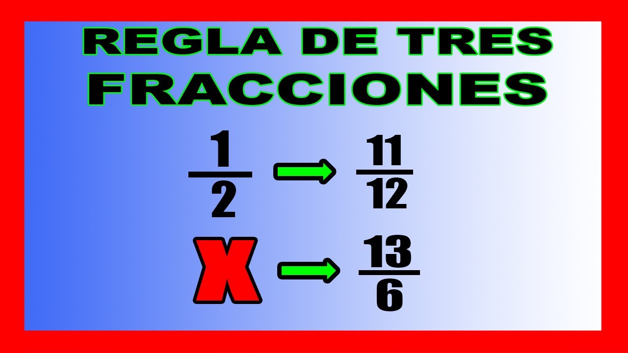👉 Regla de Tres con FRACCIONES - YouTube