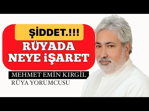 RÜYADA ŞİDDET GÖRMEK | Mehmet Emin Kırgil #rüyayorumcusu #rüyayorumları #rüyatabirleri