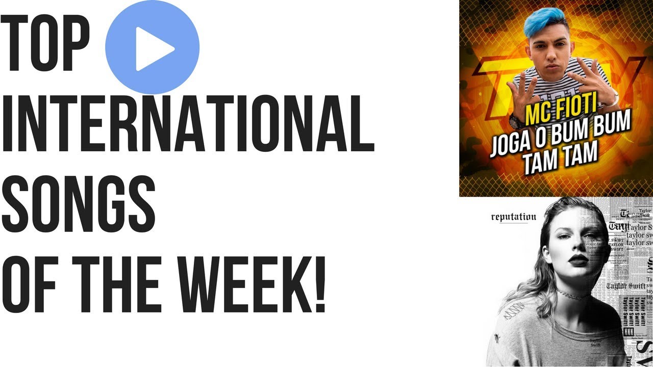 TOP 10 SONGS OF THE WEEK - YouTube