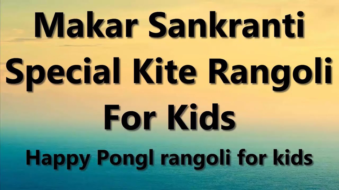 Makar sankranti special kite rangoli for kids | pongal kite rangoli for ...