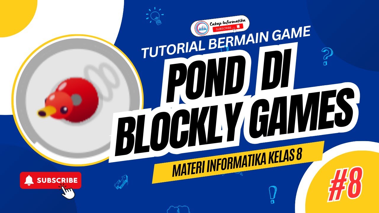 TUTORIAL BLOCKLY GAMES SERI POND | MATERI INFORMATIKA ALGORITMA DAN ...