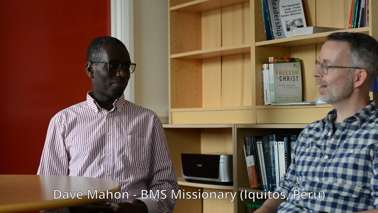 Interview with Dave Mahon (BMS missionary in Peru) - YouTube