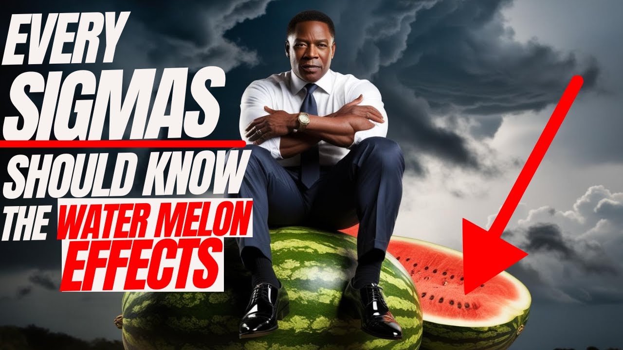 The Watermelon Effect Every Sigma Male Should Know - YouTube