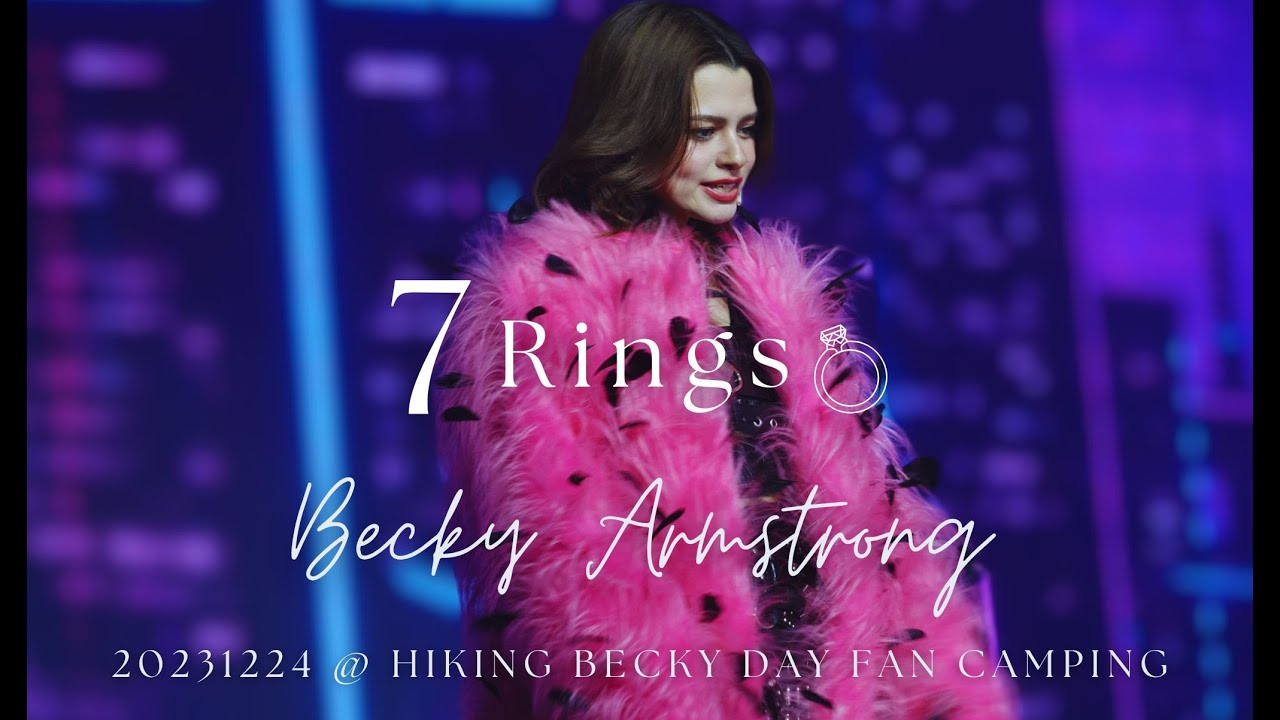 [Fancam] Becky Armstrong - 7 Rings @20231224 Hiking Becky Day Fan ...