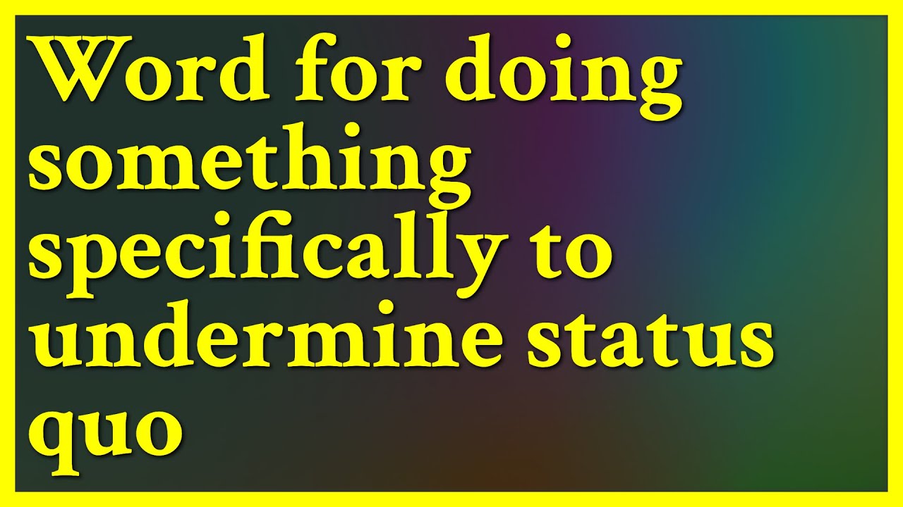 subvert [verb] undermine the power and authority of (an established ...