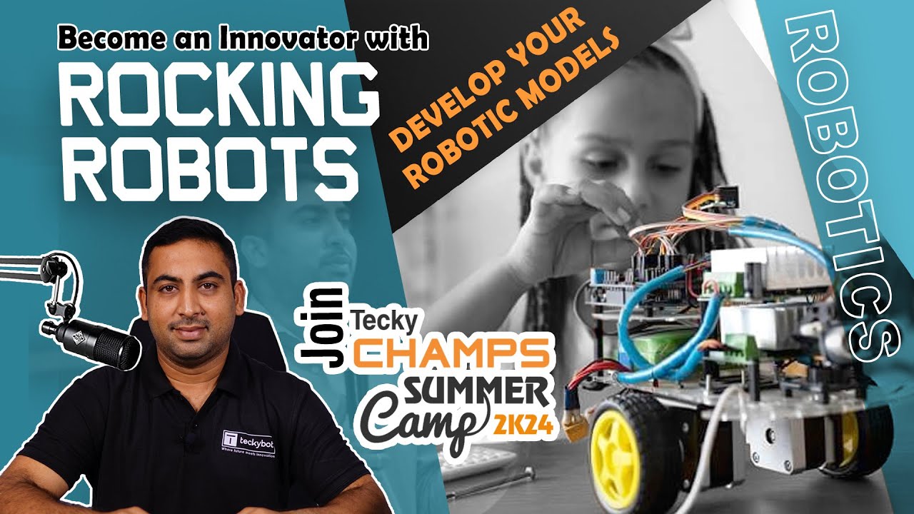 Revolutionize Your World with Rocking Robots | Join Tecky Summer Camp ...