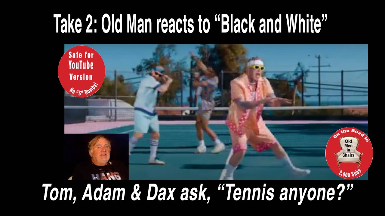 Take 2! Old Man reacts to Tom MacDonald, Adam Calhoun and Dax "Black ...