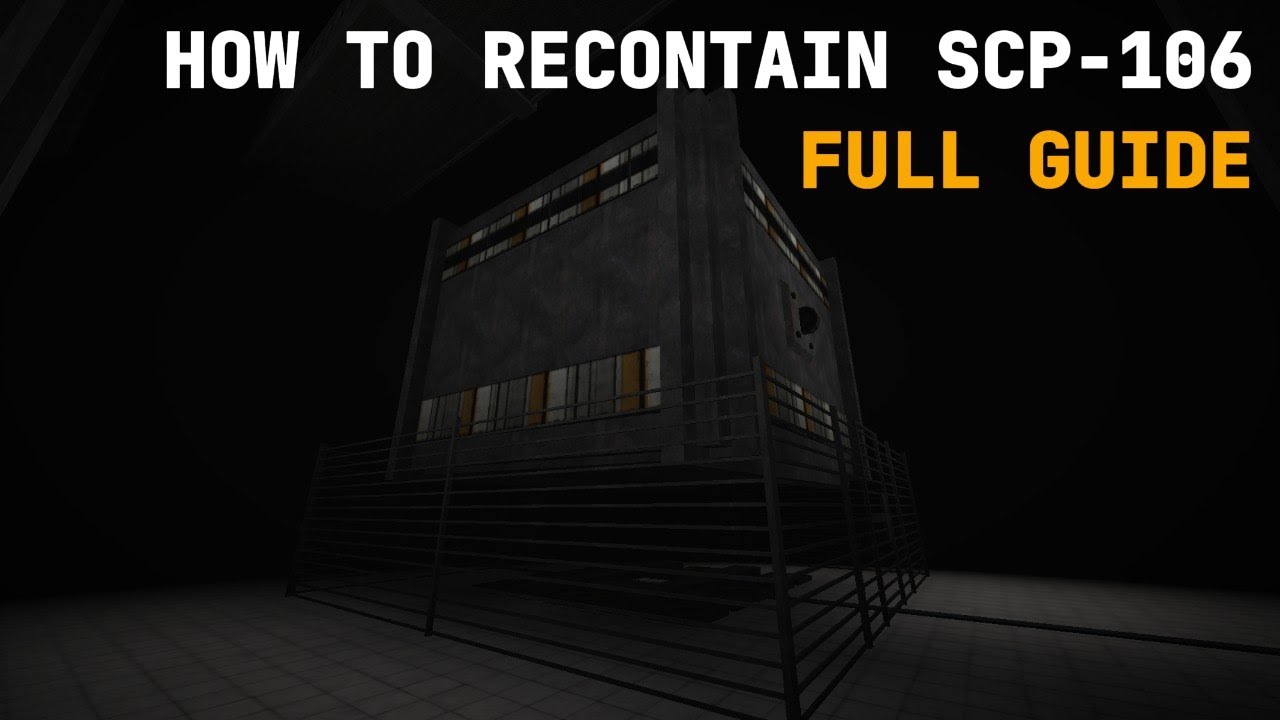 SCP: Anomaly Breach 2 - How To Recontain SCP-106 FULL GUIDE - YouTube