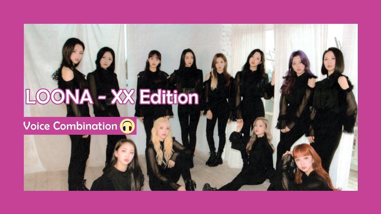 Loona - X X [Voice Combination] - YouTube