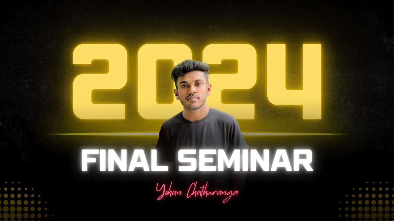 2024 AL Final Seminar | Yohan Gamage - YouTube