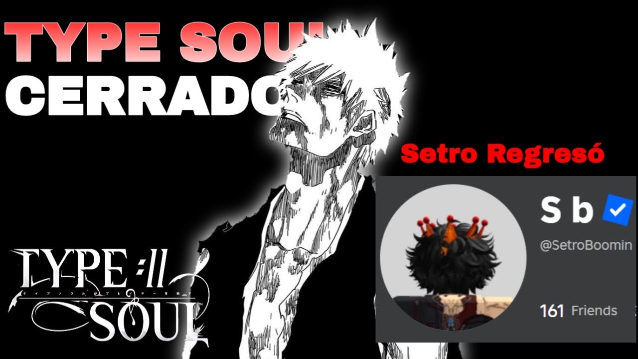 TYPE SOUL CERRADO, SETRO REGRESÓ - YouTube