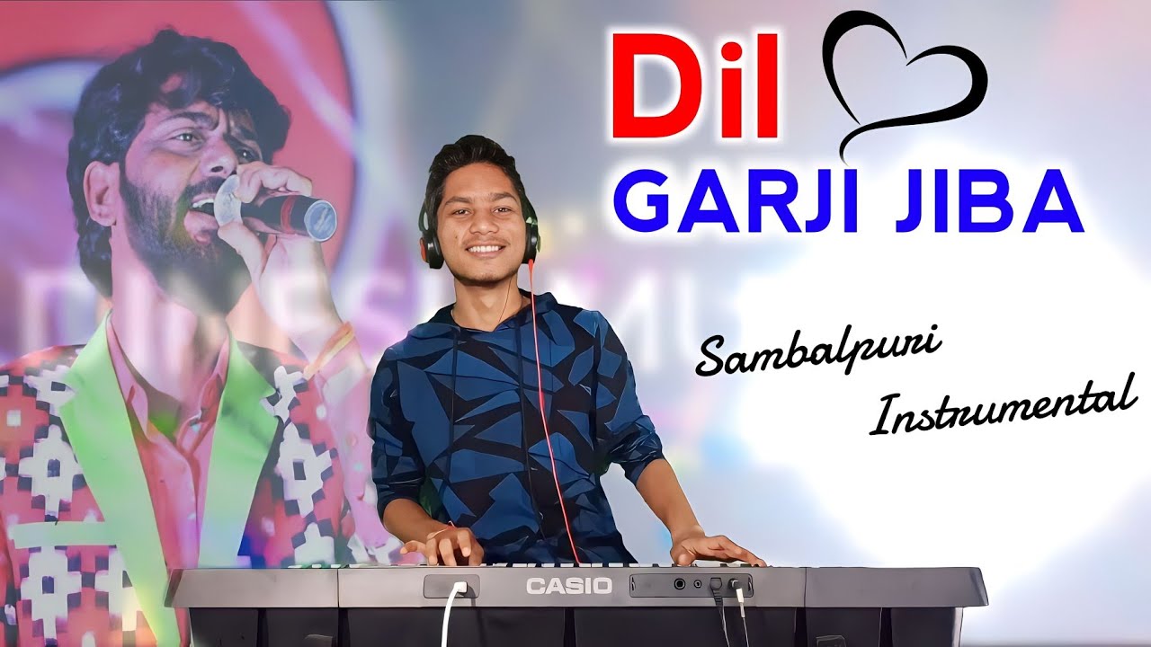 Dil Garji Jiba Sambalpuri Instrumental Song !! Umakant Barik ...