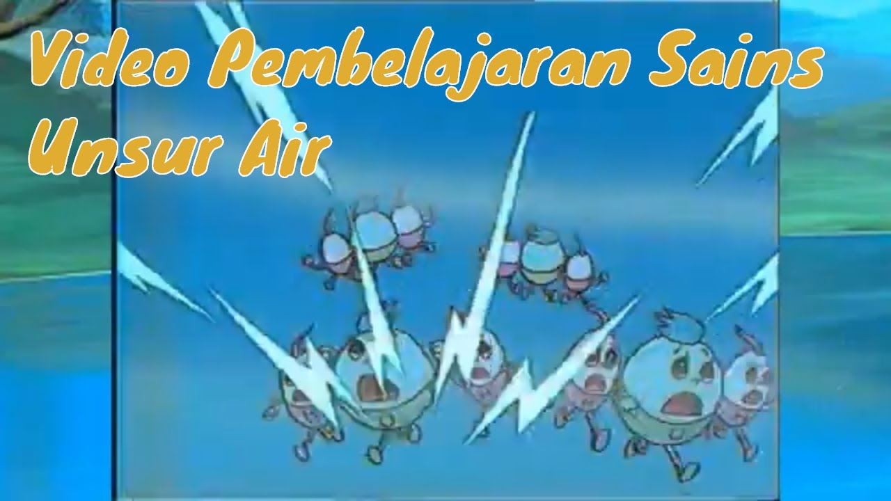 Unsur Air | VideoPembelajaran Sains - YouTube