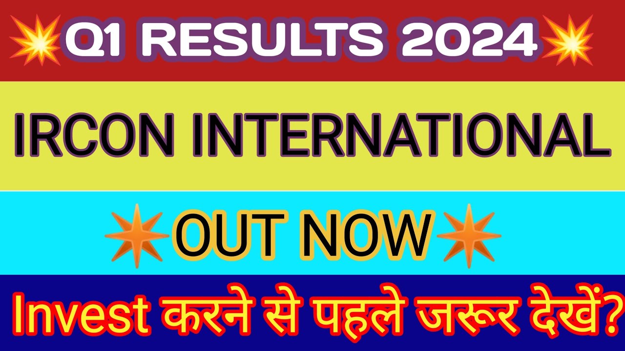 Ircon Q1 Results 🔴 Ircon Results Today 🔴 Ircon Share Latest News 🔴 ...
