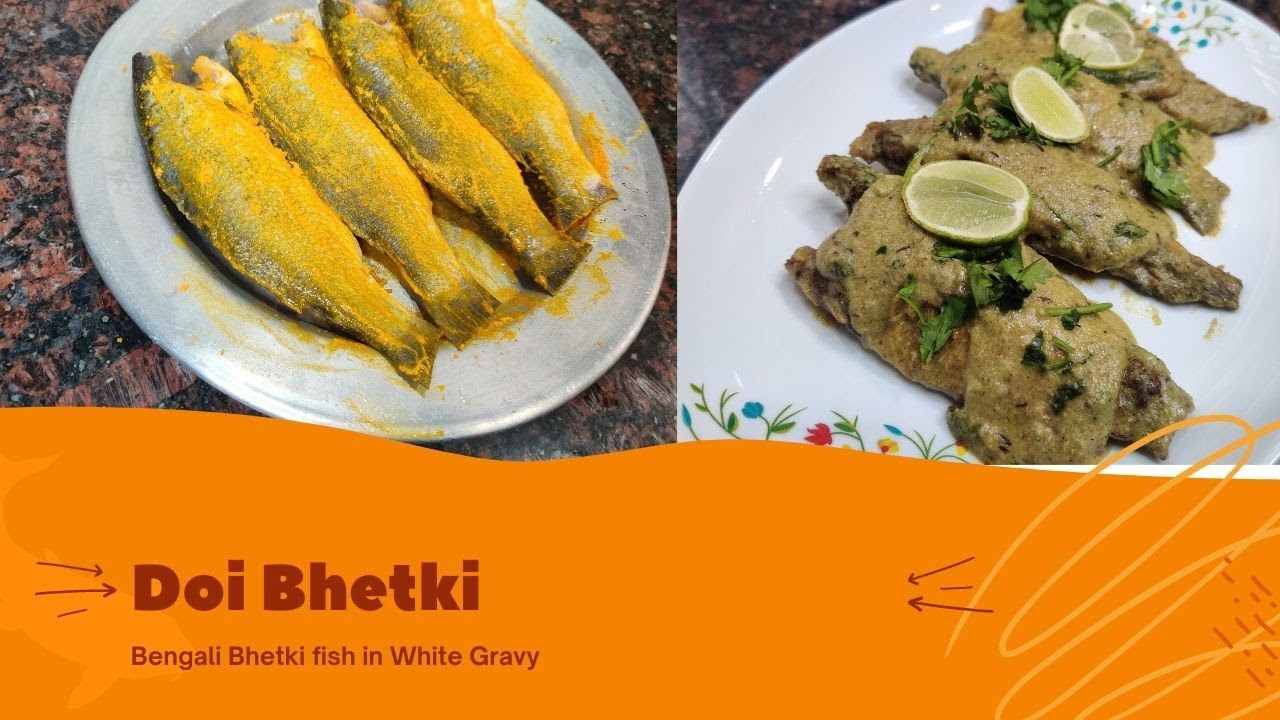 Doi Bhetki|| Bhetki Fish in White Gravy|| Bengali Delicacy|| Fresh from ...