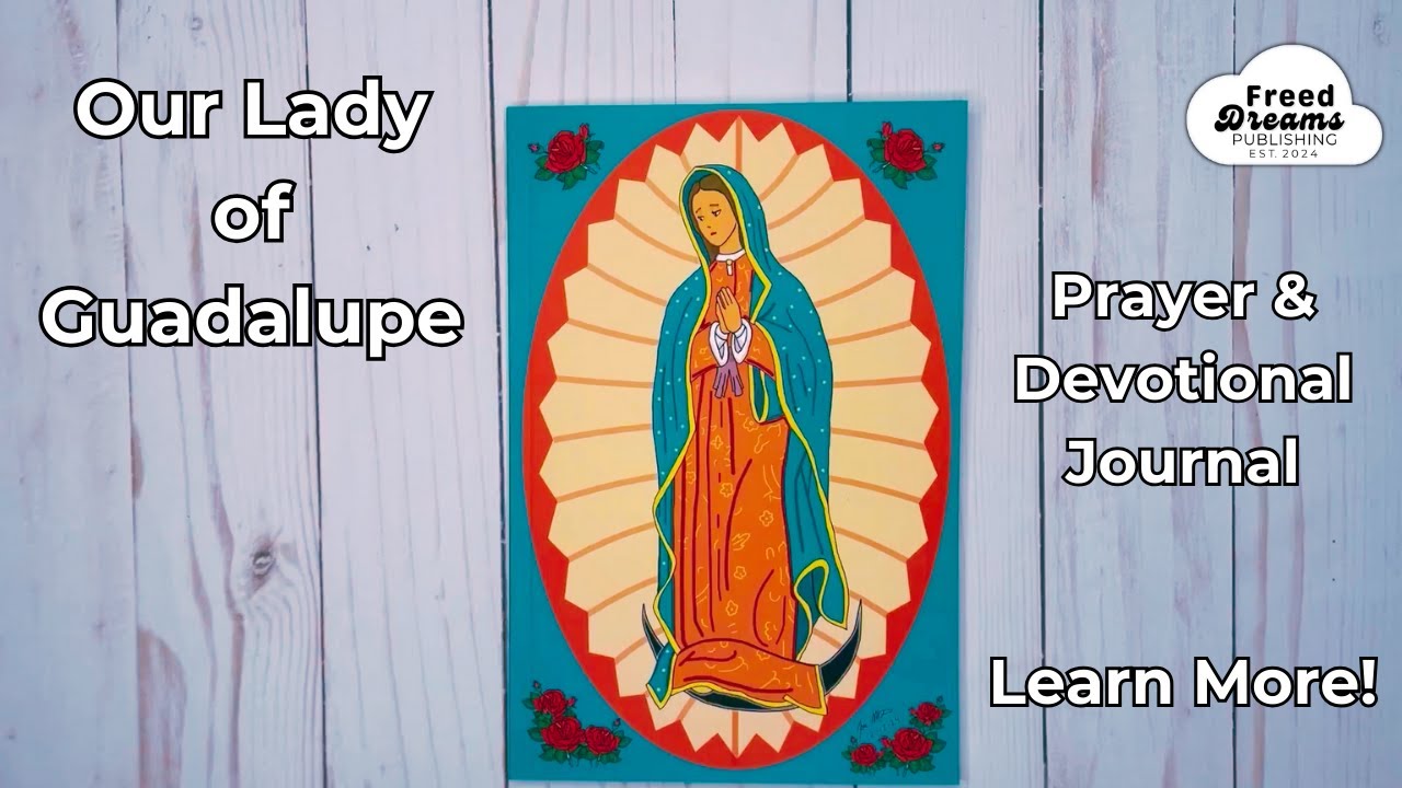 Our Lady of Guadalupe Prayer Journal | Faith & Devotion Notebook - YouTube