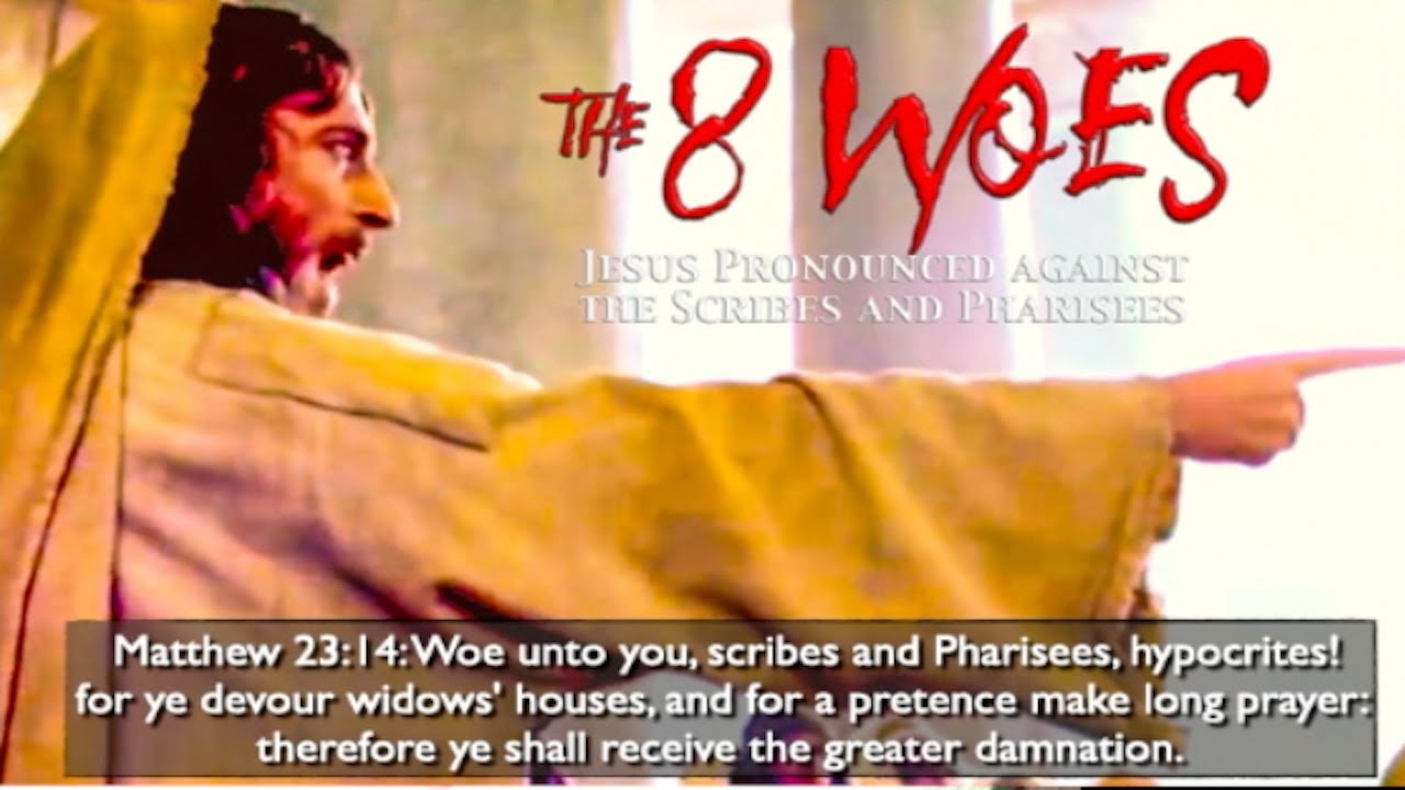 The 8 Woes Upon the Pharisees - YouTube