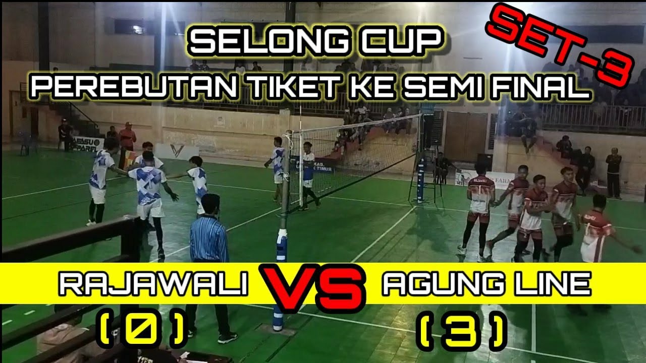 SELONG CUP ||RAJAWALI 🆚 AGUNG LINE - YouTube