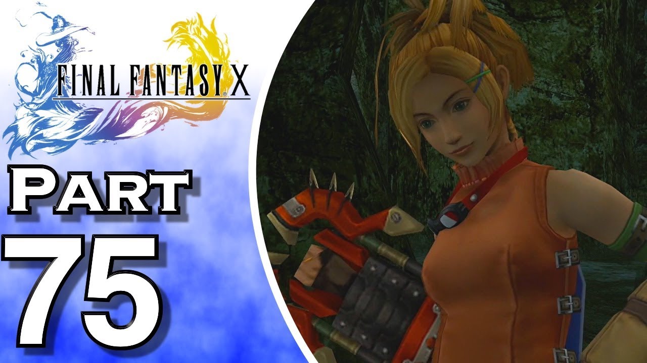 Let's Play Final Fantasy X - PS4 - (Gameplay + Walkthrough) Part 75 ...