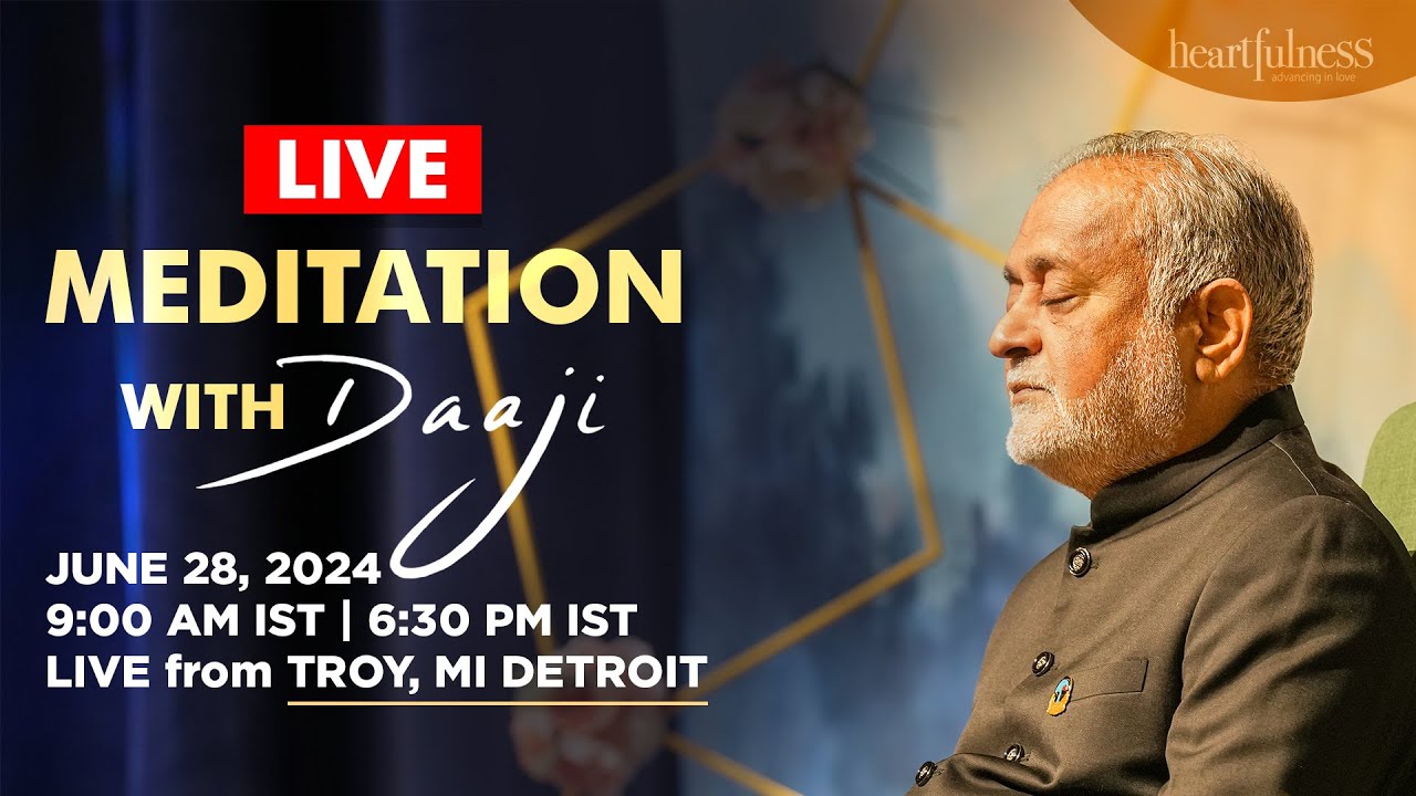 Live Meditation With Daaji | 28 June 2024 | 9 AM EDT | 6.30 PM IST ...