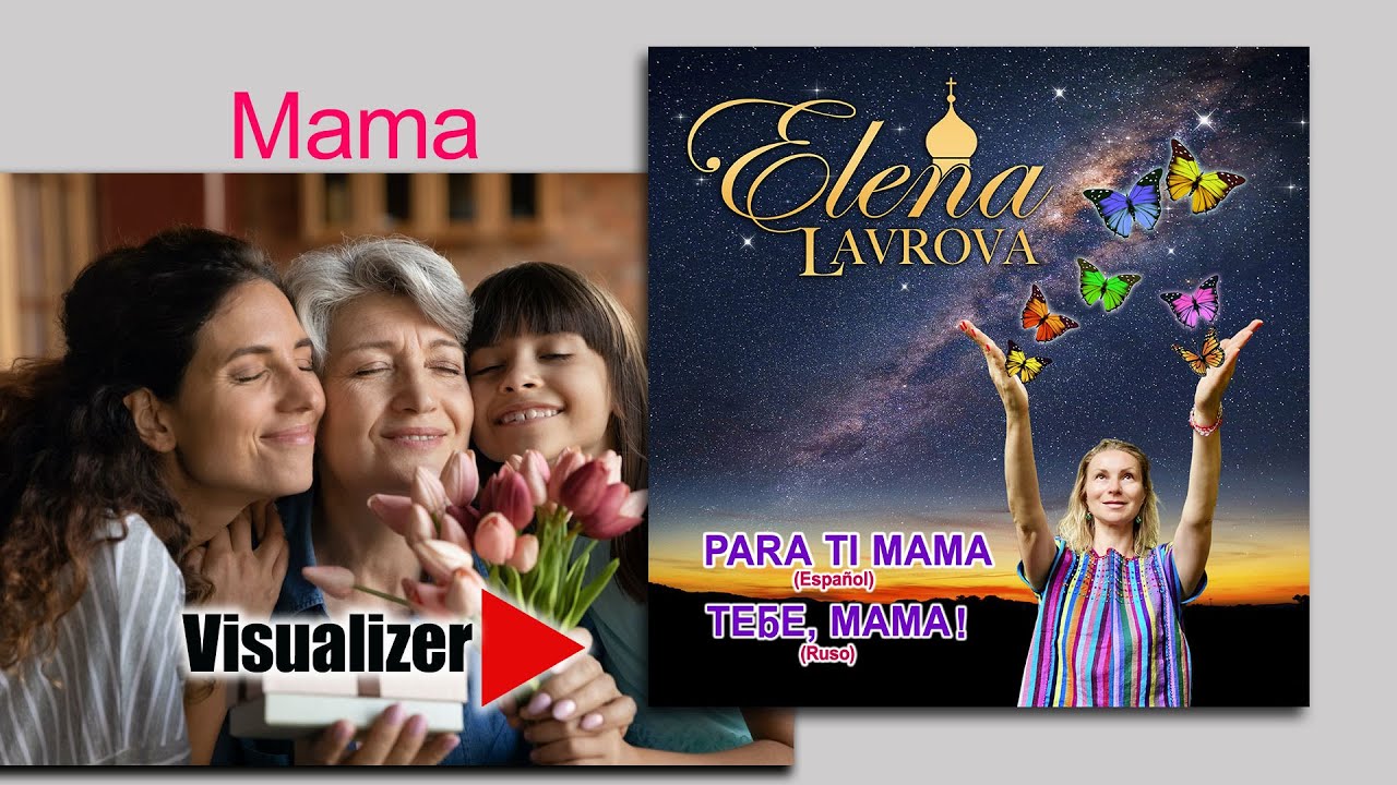 Mama ( ESPAÑOL)- Elena Lavrova - YouTube Music
