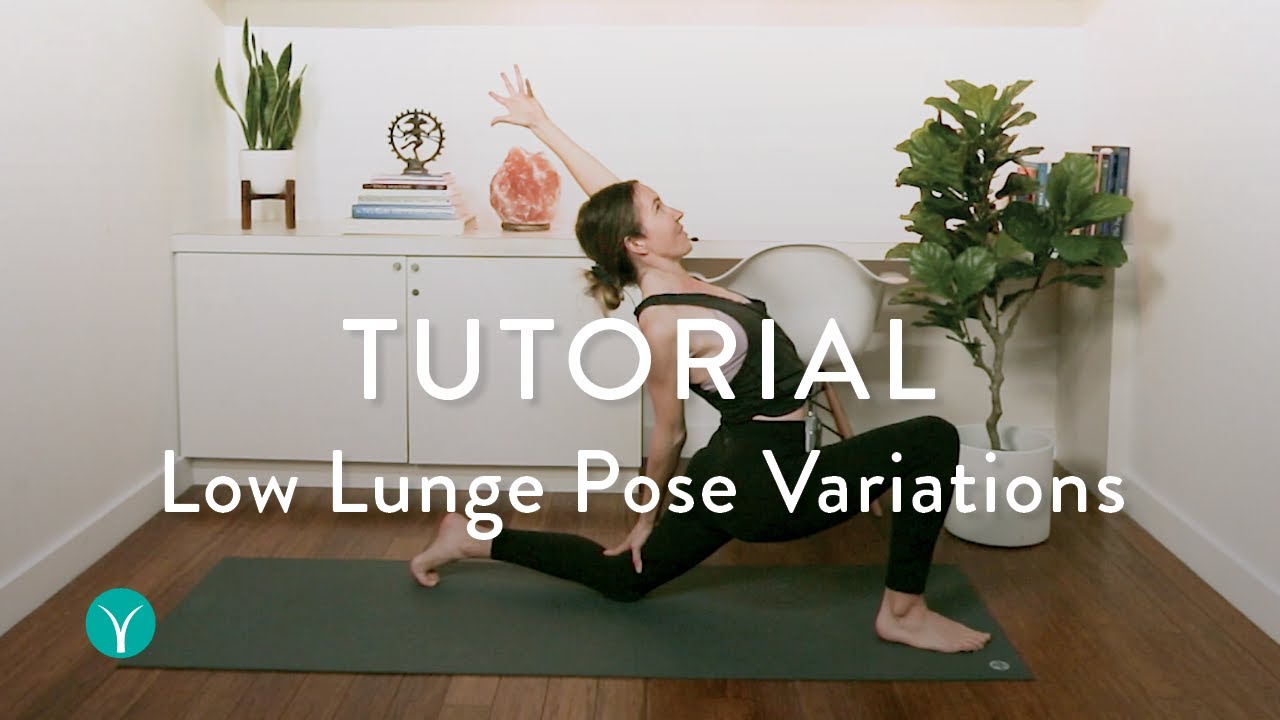 Low Lunge Pose Variations with Heart Opening | YOGA TUTORIAL - YouTube