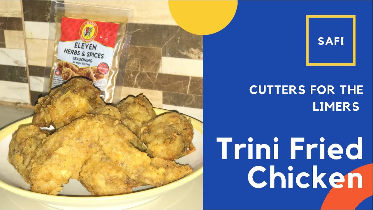 Cutters Fried Chicken for the Trini Limers - Chief 11 Herbs & Spices ...