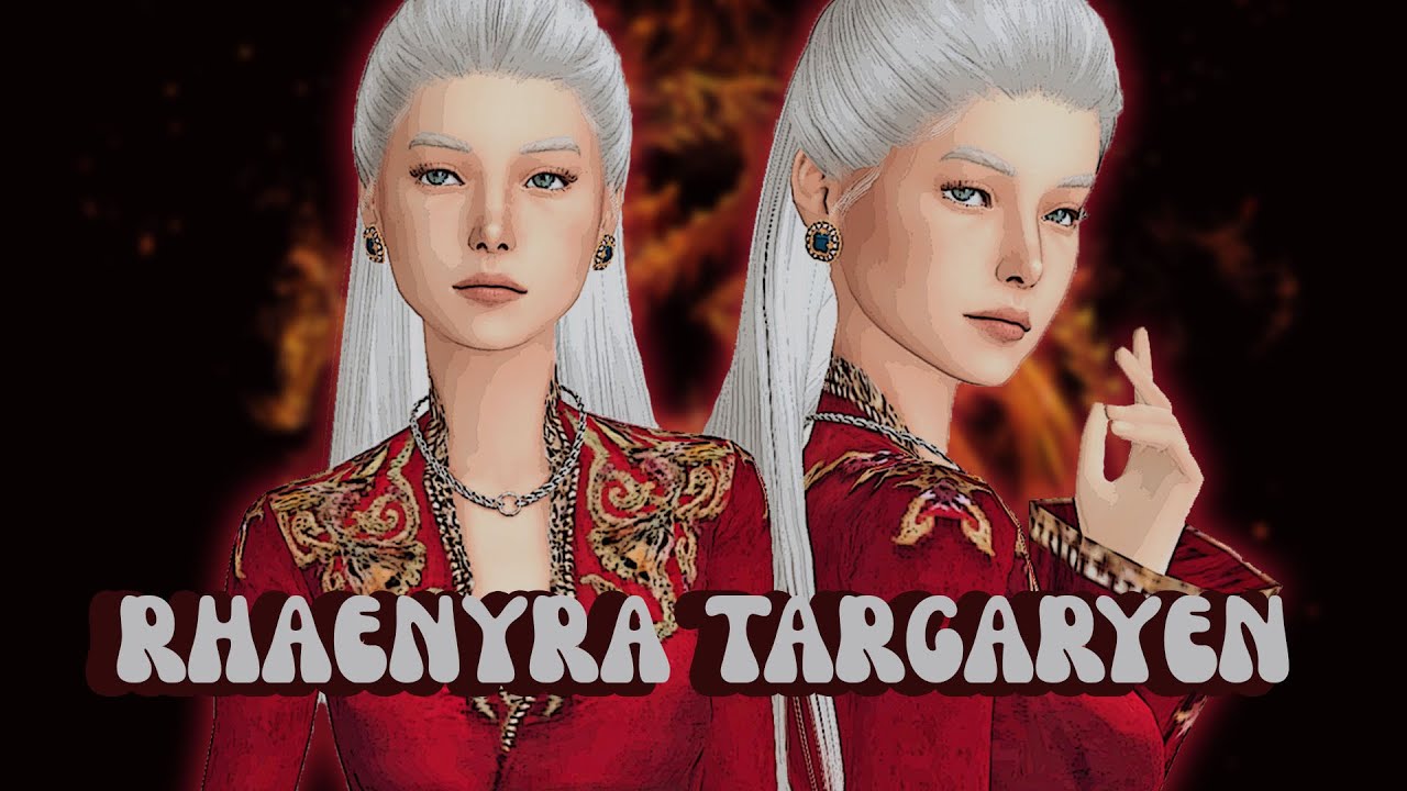 Rhaenyra Targaryen Create a Sim - The Sims 4 + Download Sim - YouTube