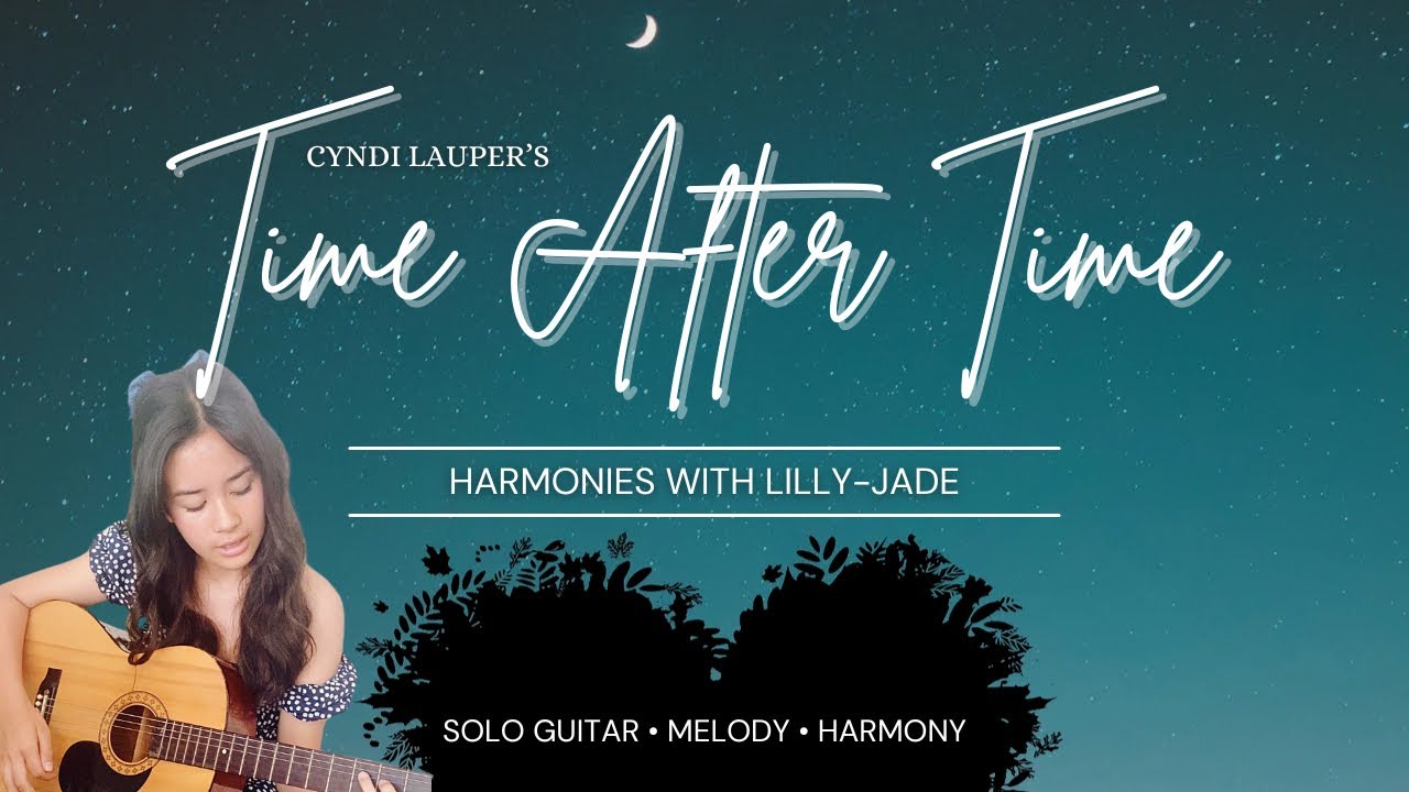 Time After Time Cover (Cyndi Lauper) | Solo Acoustic Vocals + Guitar ...