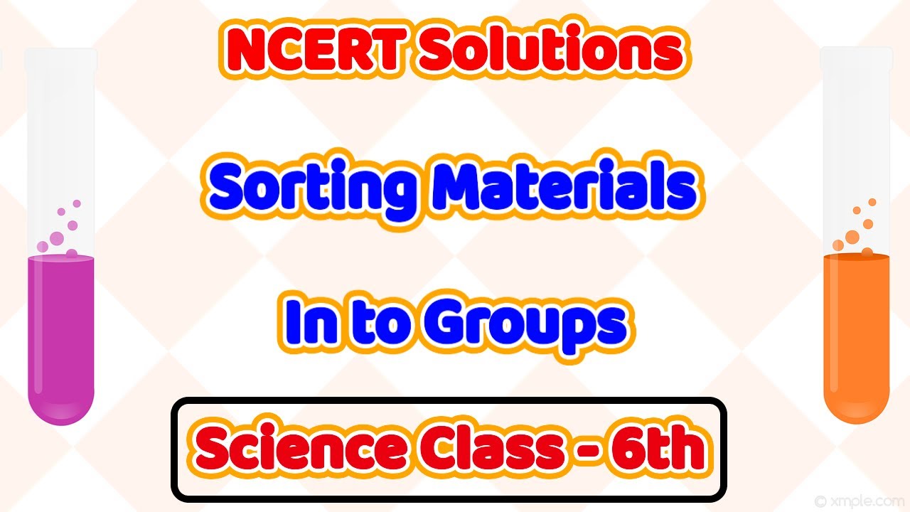 Sorting Materials Into Groups Question and Answer | NCERT Solutions for ...