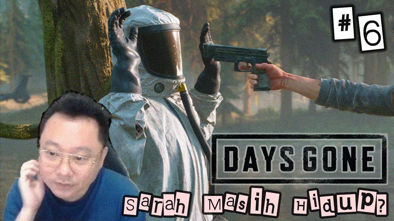 SARAH MASIH HIDUP - Days Gone Indonesia #6 - YouTube