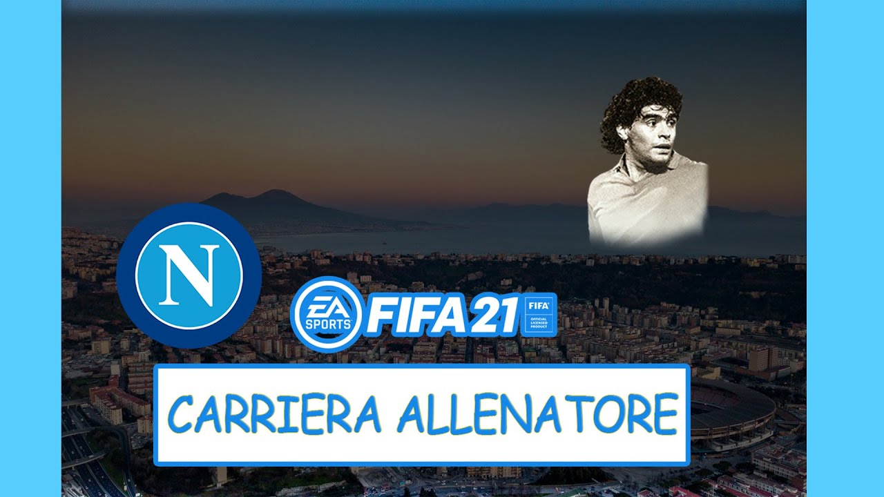 FIFA 21 - CARRIERA ALLENATORE NAPOLI! PRIMA LIVE TWITCH + CALCIOMERCATO ...