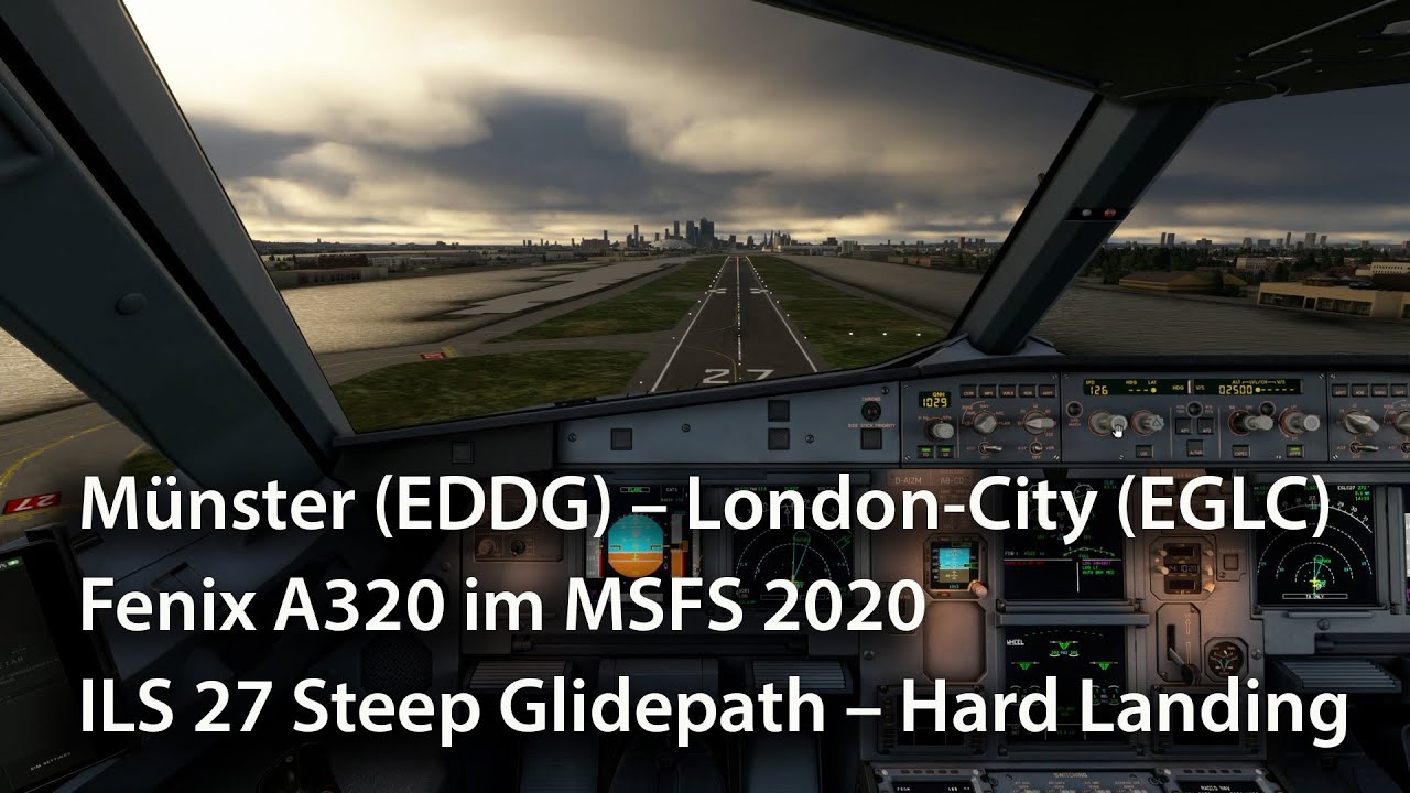 Live-Mitschnitt – Münster (EDDG) – London City (EGLC) – 1.500m Runway ...