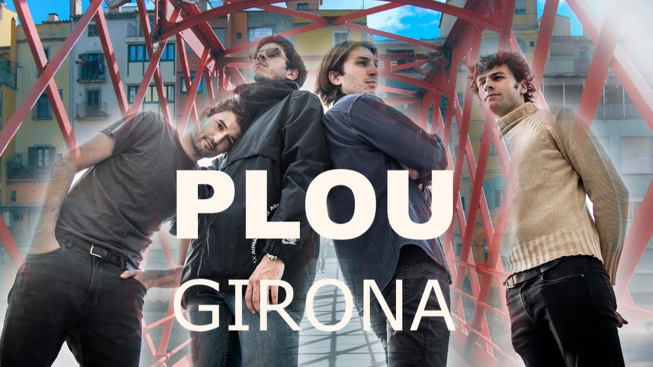 Plou - Girona 4 K - SUBTITULAT EN CATALÀ i ANGLÈS LYRICS ENGLISH - YouTube