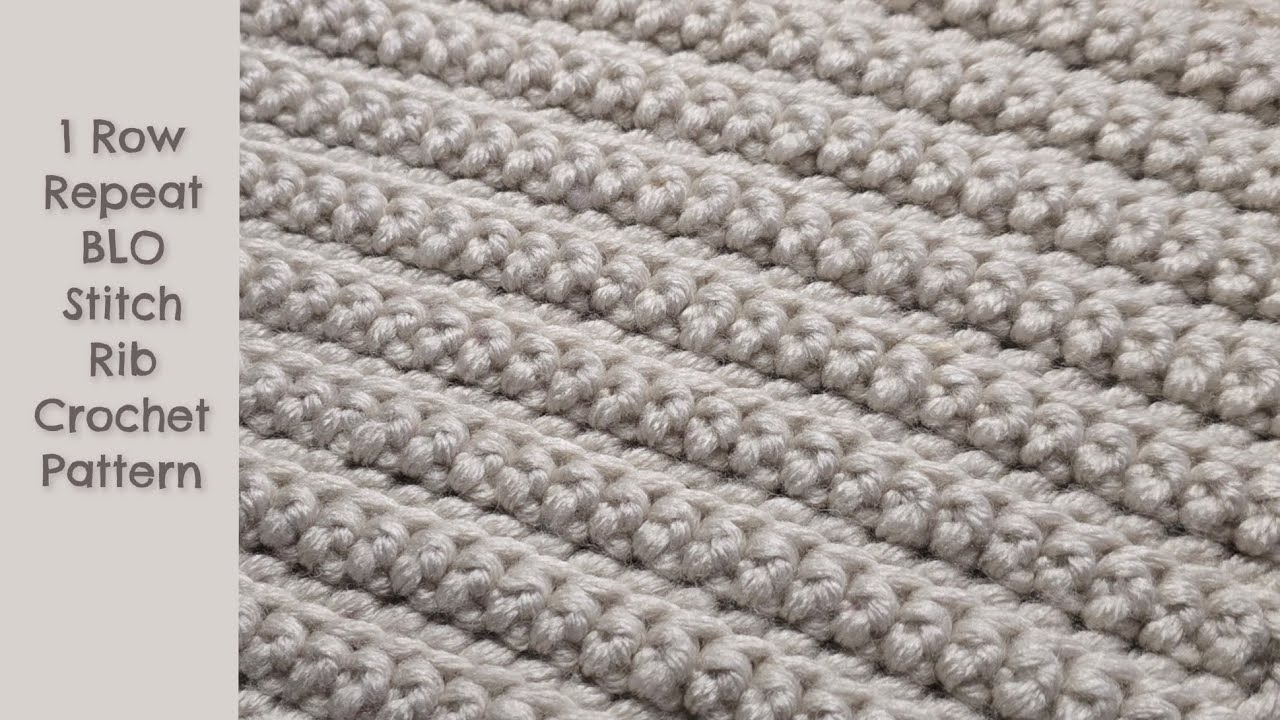 1 Row Repeat BLO Stitch Rib / Ribbing Crochet Pattern | Crochet ...